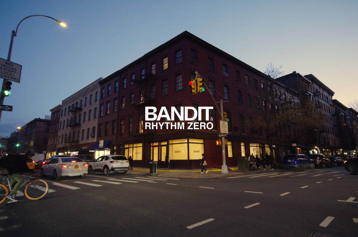 The Bandit West Village Flagship with Rhythm Zero
